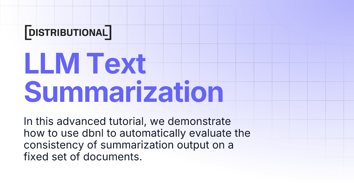 LLM Text Summarization | Distributional
